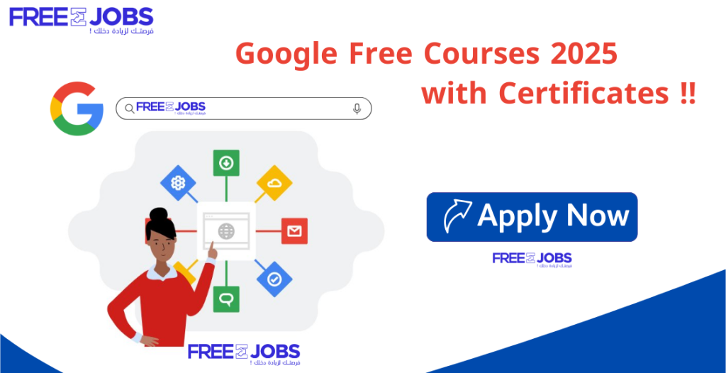 Google Free Courses 2025 with Certificates – Learn & Earn Skills from ...